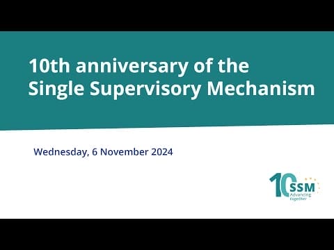 10th anniversary of the Single Supervisory Mechanism